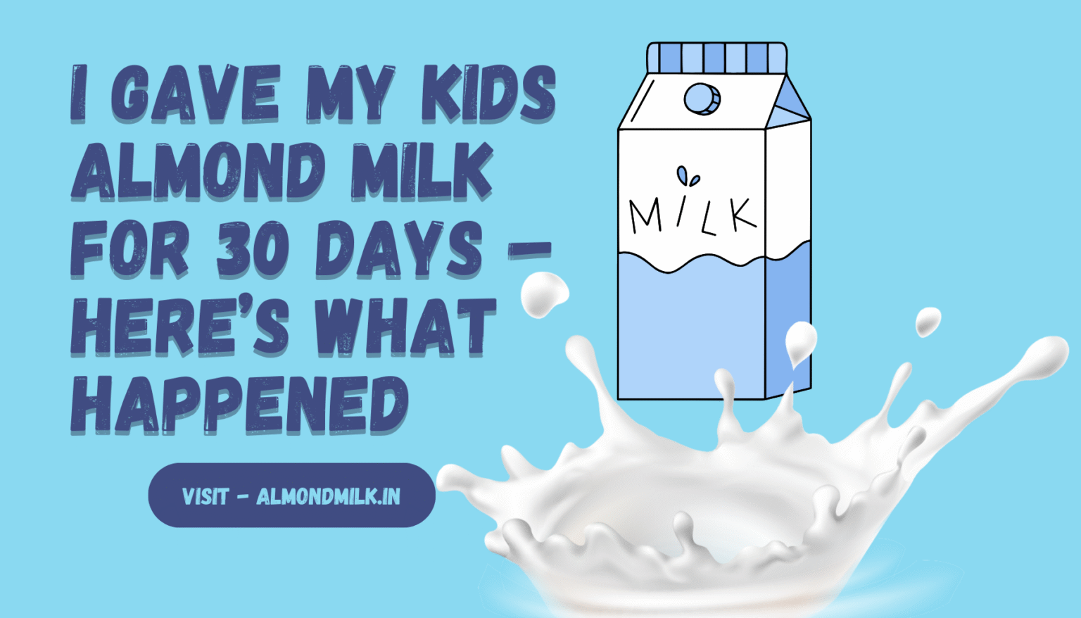 I Gave My Kids Almond Milk for 30 Days – Here’s What Happened | is ...